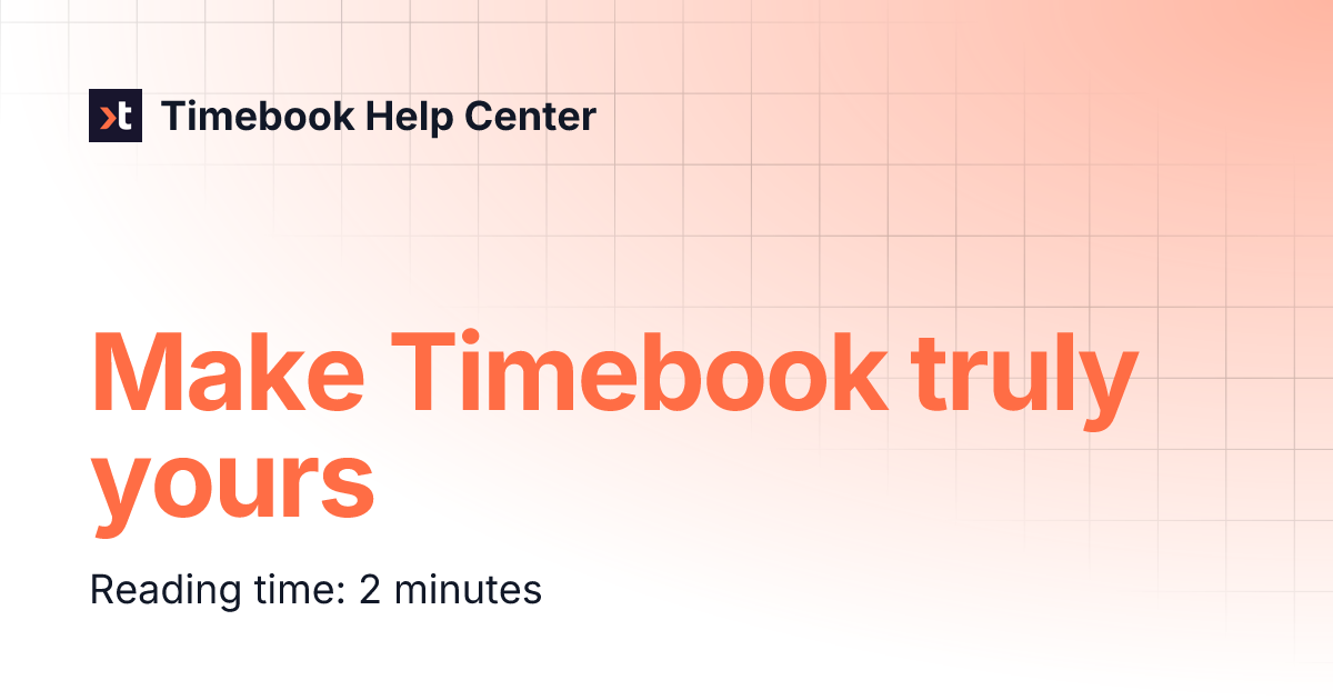 Make Timebook truly yours | Timebook Help Center