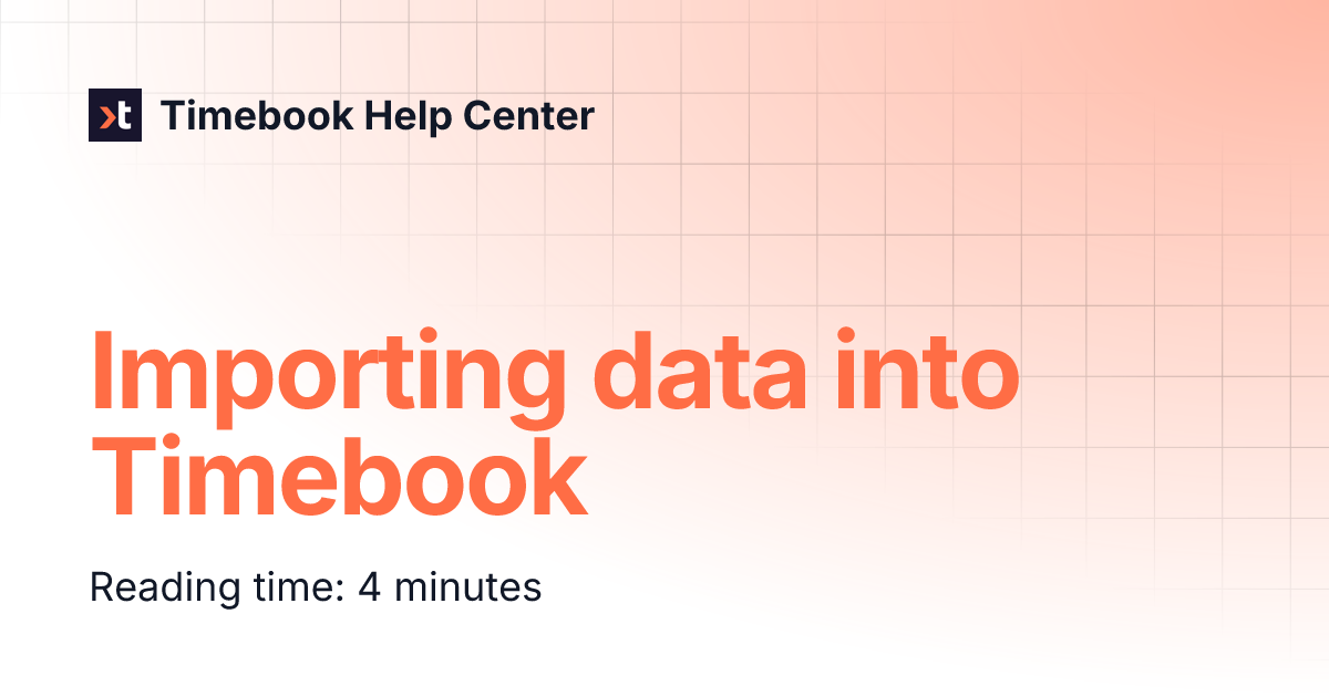 Importing data into Timebook | Timebook Help Center