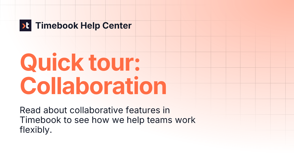 Quick tour: Collaboration | Timebook Knowledge Base
