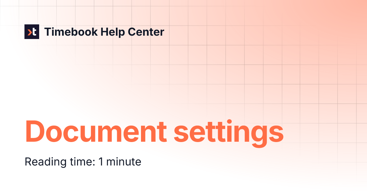 Document settings | Timebook Help Center