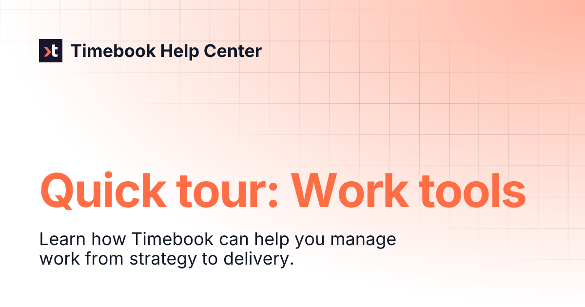 Quick tour: Work tools | Timebook Knowledge Base