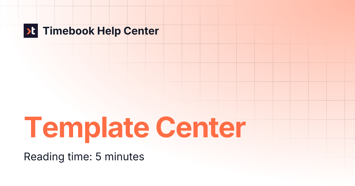 Template Center | Timebook Help Center